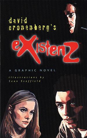 David Cronenberg's Existenz A Graphic Novel
